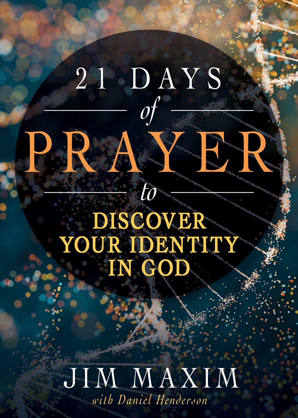 21 Days of Prayer to Discover Your Identity in God - Strategic Renewal